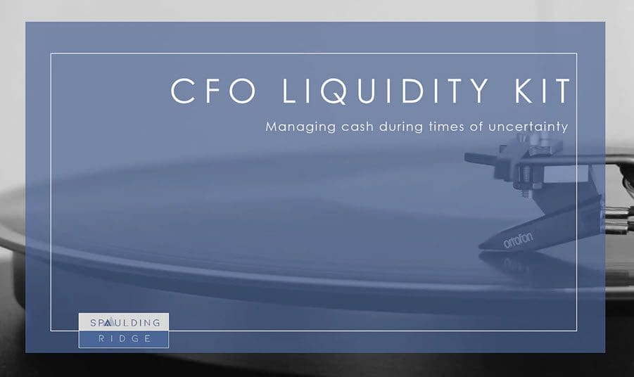 Spaulding Ridge: CFO Liquidity Modeling | Spaulding Ridge