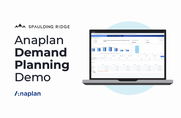 Anaplan Demand Planning Demo Video | Spaulding Ridge