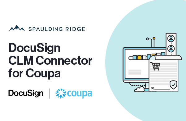 Spaulding Ridge Announces Development of the DocuSign CLM Connector for Coupa; One of the First ...