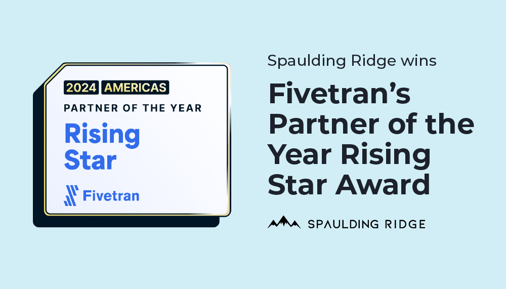 Spaulding Ridge Wins Fivetran’s Partner of the Year Rising Star Award - Spaulding Ridge
