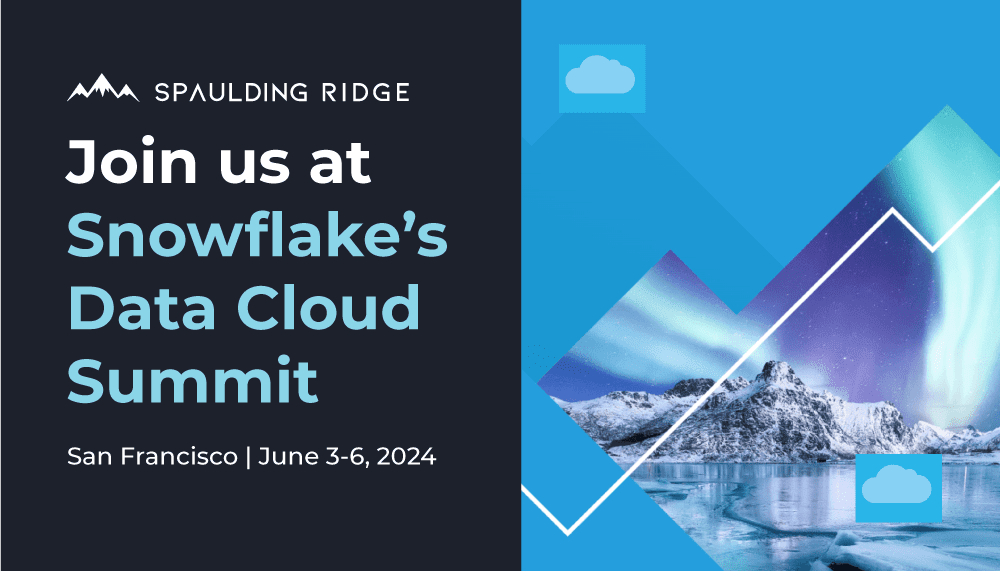 Snowflake Summit 2024 - Spaulding Ridge